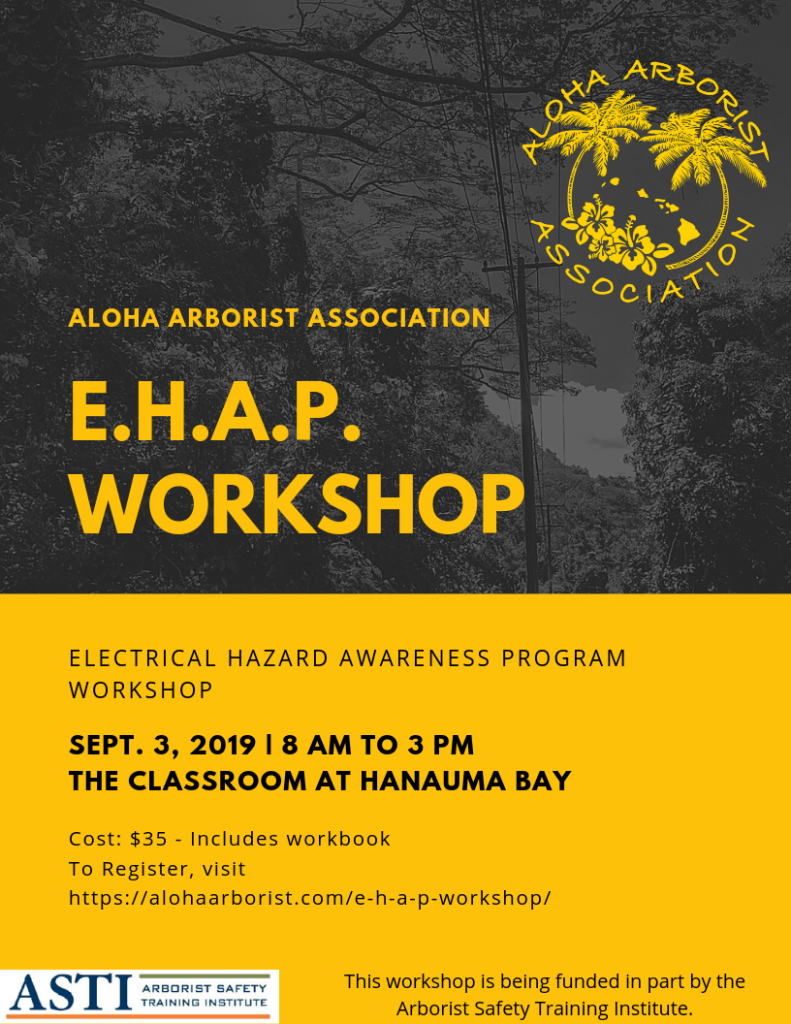 E.H.A.P. Workshop – Aloha Arborist Association